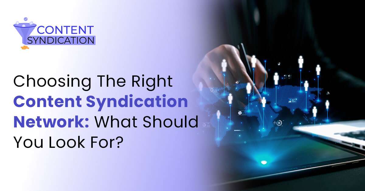 Find the Right Content Syndication Network for Your Brand