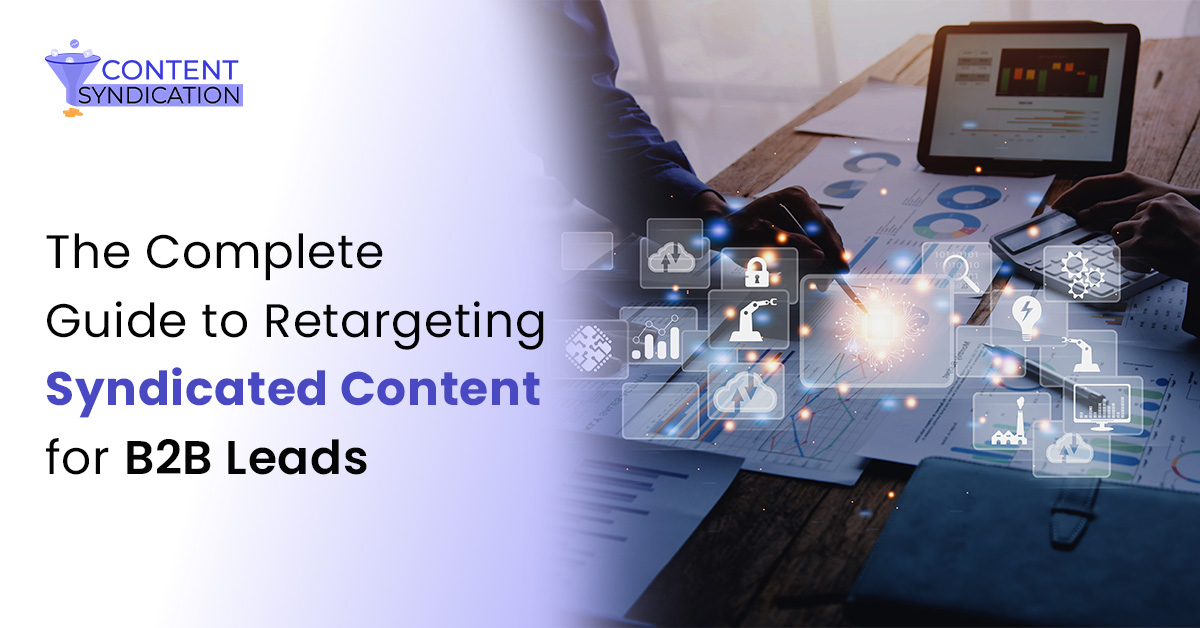 Boost B2B Sales: Retarget Syndicated Content the Smart Way